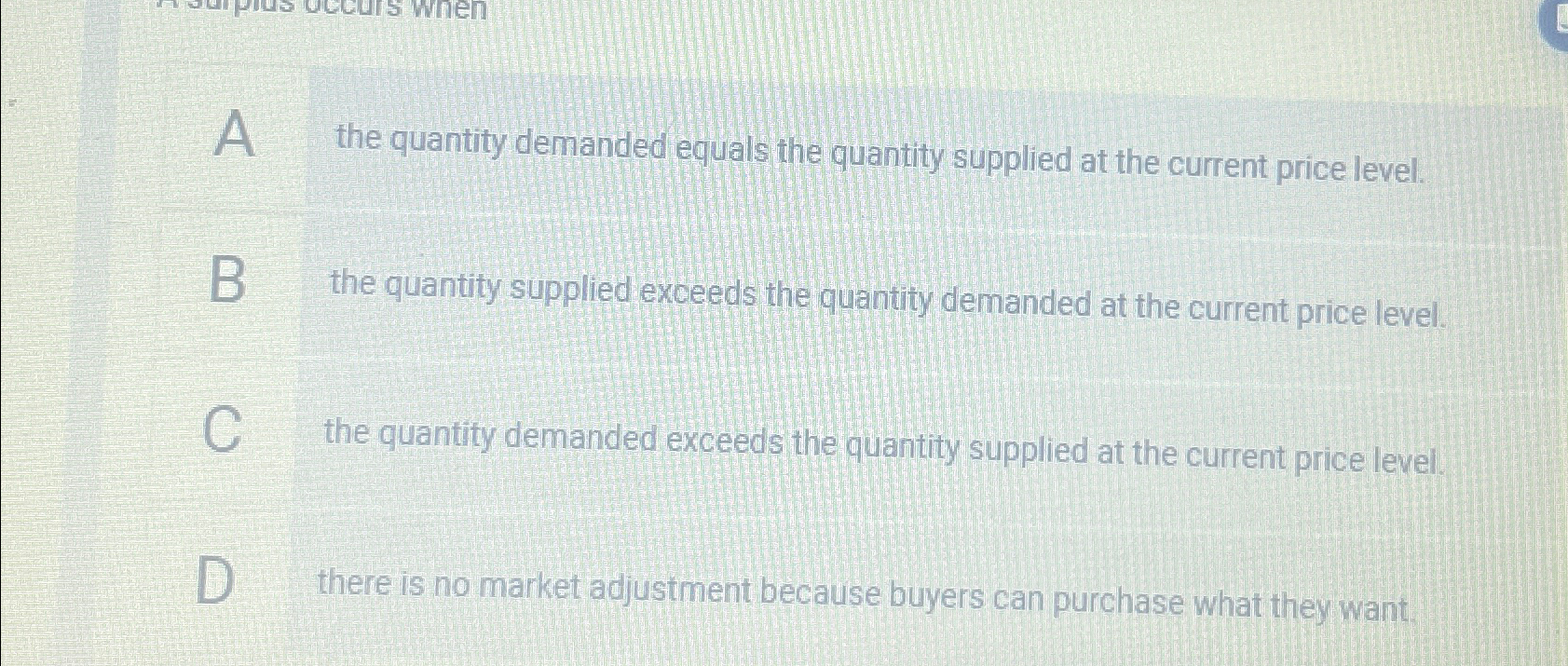 Solved A the quantity demanded equals the quantity supplied | Chegg.com