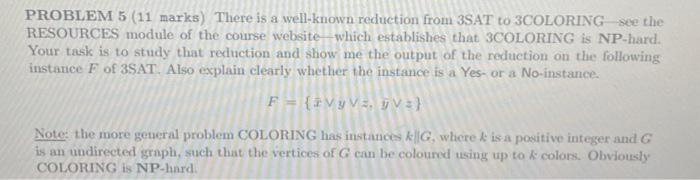 Solved PROBLEM 5 ( 11 marks) There is a well-known reduction | Chegg.com