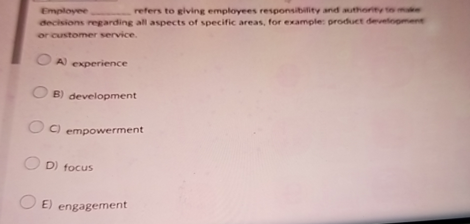 Solved Employer ﻿refers to giving employees responsibility | Chegg.com