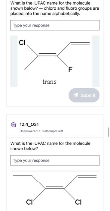 Solved What is the IUPAC name for the molecule shown below? | Chegg.com