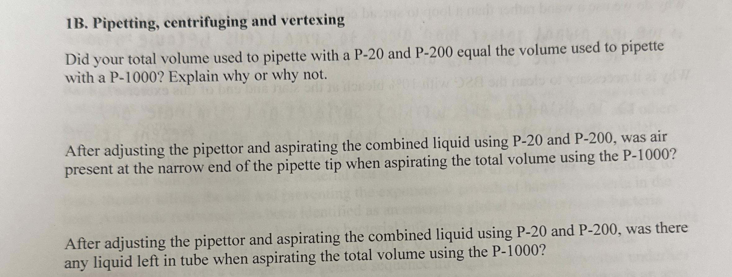 Solved 1B. ﻿Pipetting, centrifuging and vertexingDid your | Chegg.com