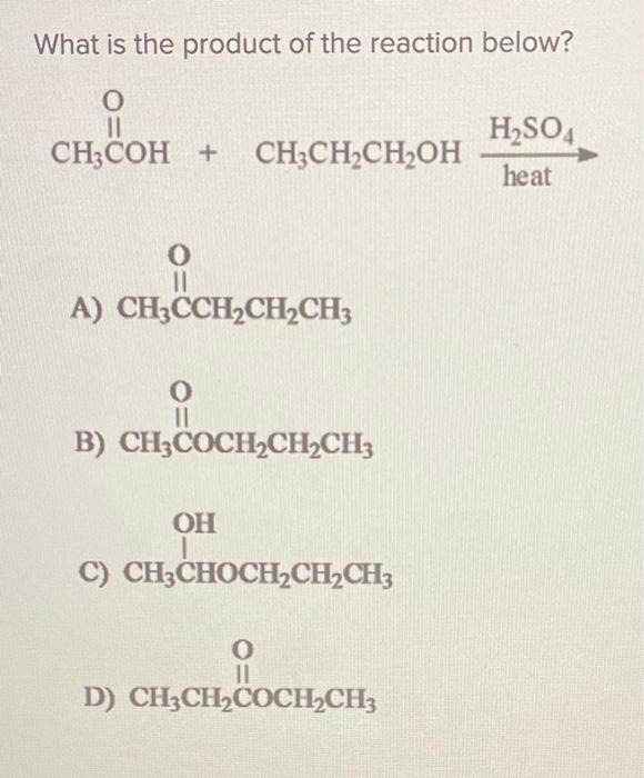 Solved What is the product of the reaction below? 0 CH3COH + | Chegg.com