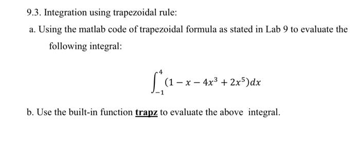 Solved 9.3. Integration using trapezoidal rule: a. Using the | Chegg.com