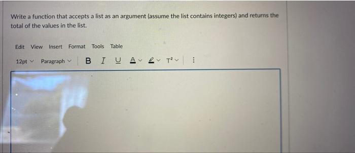 Solved Write a function that accepts a list as an argument | Chegg.com