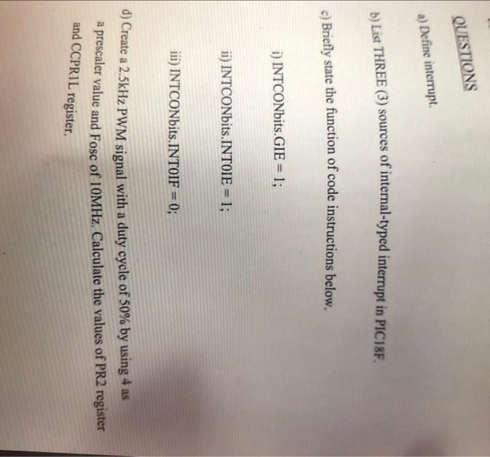 Solved QUESTIONS a) Define interrupt. b) List THREE (3) | Chegg.com