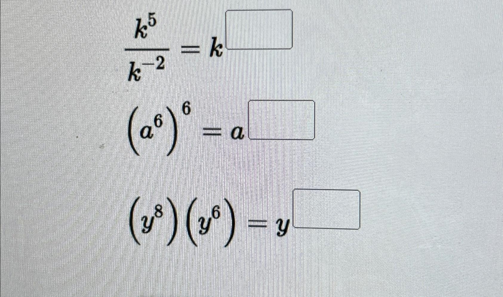 Solved k5k-2=k(a6)6=a(y8)(y6)=y | Chegg.com