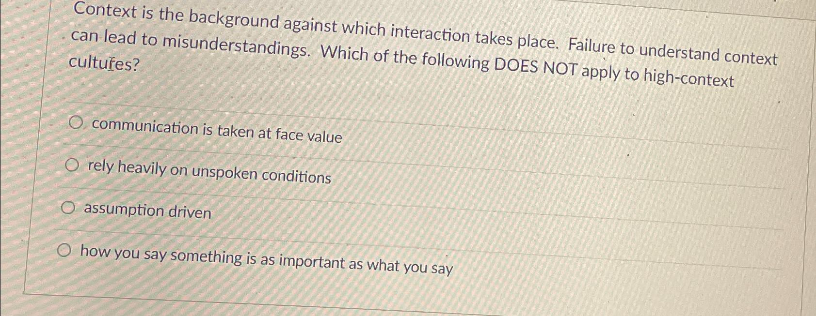 Solved Context is the background against which interaction | Chegg.com