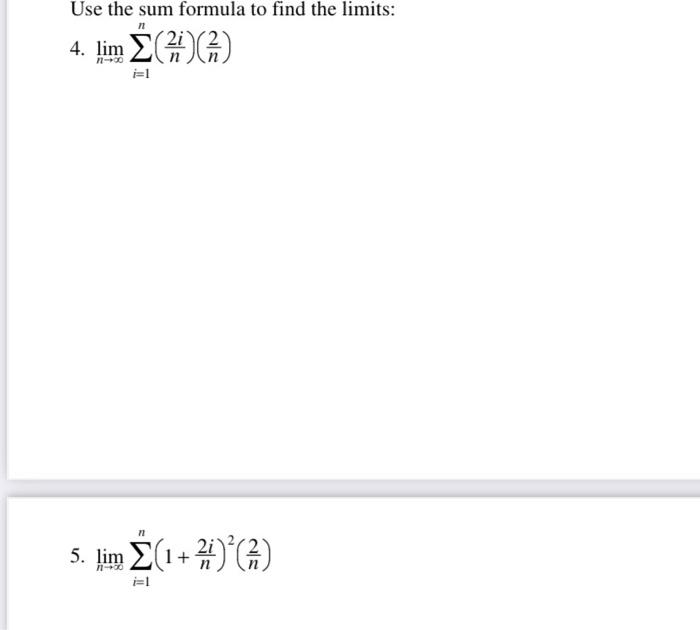 Solved Use the sum formula to find the limits: 4. lim in | Chegg.com