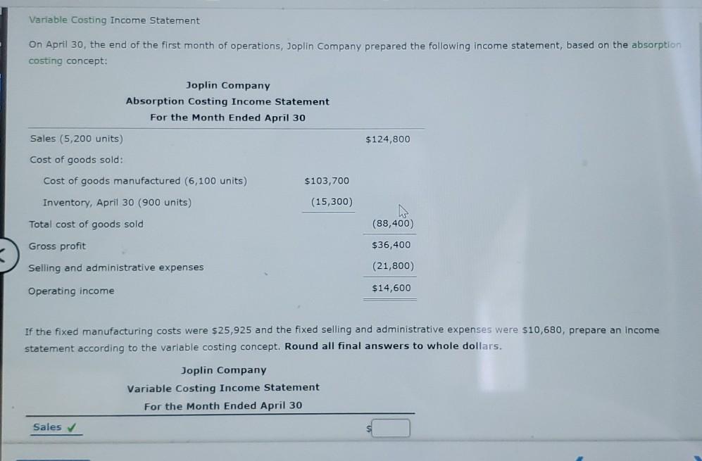 Solved Variable Costing Income Statement On April 30, the | Chegg.com
