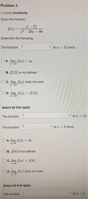 Solved Problem 3. (1 point) Continuity Given the function, - | Chegg.com