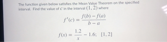Solved The function given below satisfies the Mean Value | Chegg.com