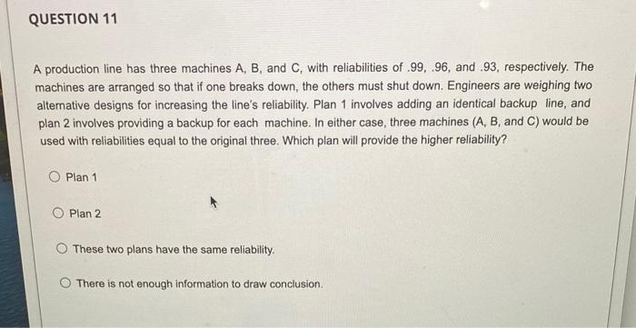 Solved A production line has three machines A, B, and C, | Chegg.com
