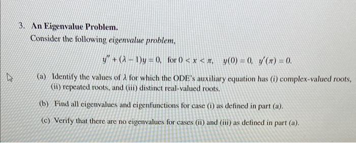 Solved 3. An Eigenvalue Problem. Consider the following | Chegg.com