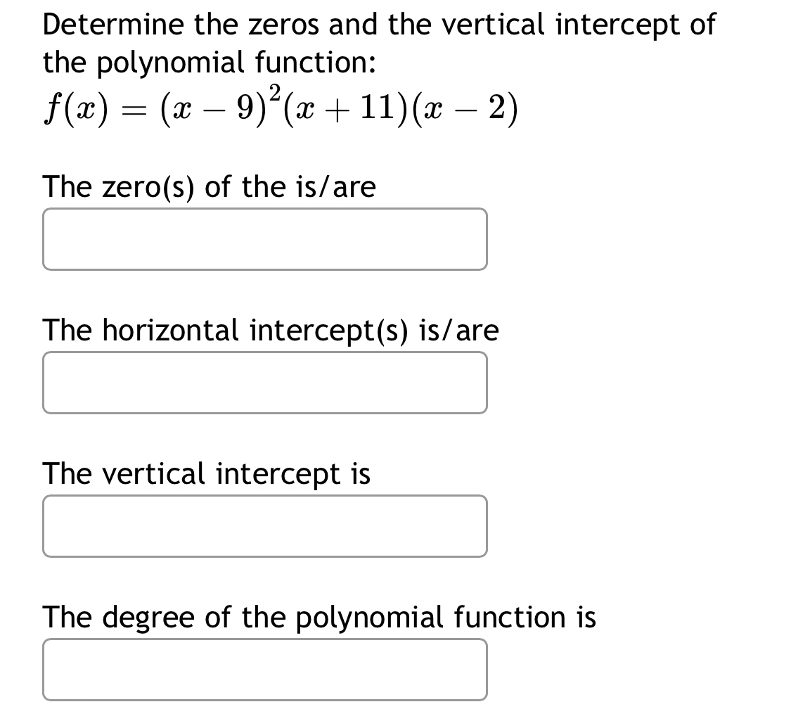 Solved Determine the zeros and the vertical intercept of the | Chegg.com