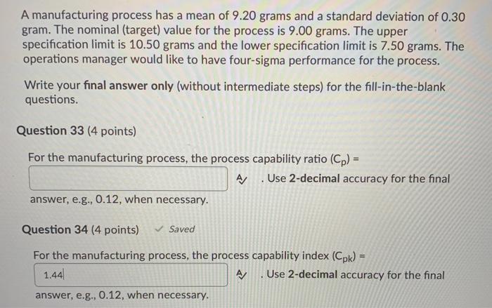 Solved A manufacturing process has a mean of 9.20 grams and | Chegg.com
