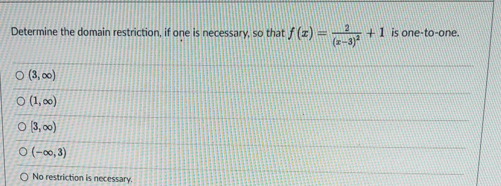 Solved Determine the domain restriction, if one is | Chegg.com
