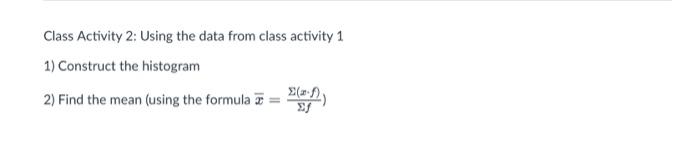 Class Activity 2: Using the data from class activity | Chegg.com