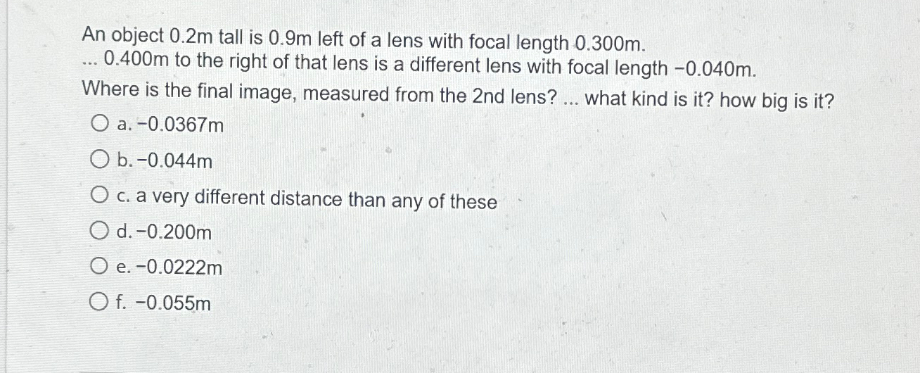 Solved An object 0.2m ﻿tall is 0.9m ﻿left of a lens with | Chegg.com