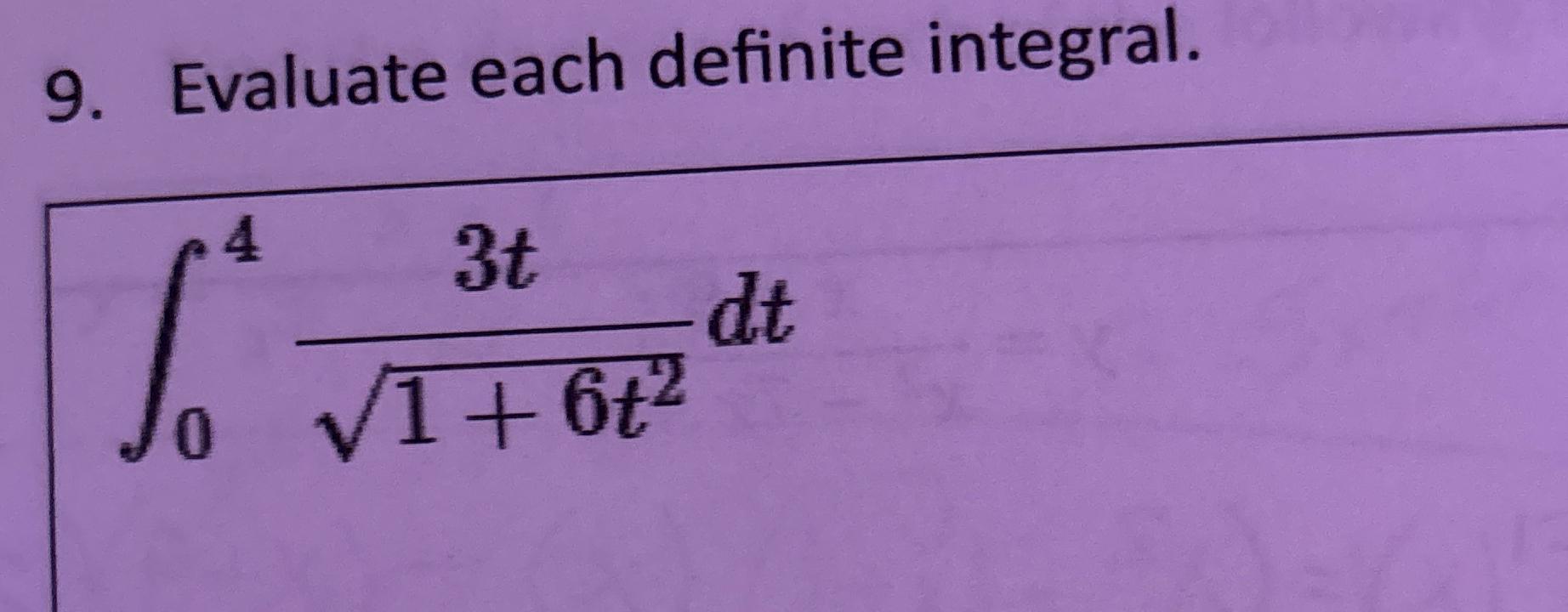 Solved Evaluate each definite integral.∫043t1+6t22dt | Chegg.com