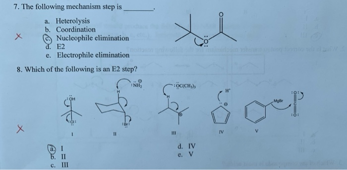 Solved 7. The following mechanism step is a. Heterolysis b. | Chegg.com