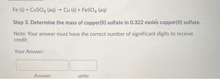 Solved Fe (s) + CuSO4 (aq) + Cu (s) + FeSO4 (aq) Step 3. | Chegg.com