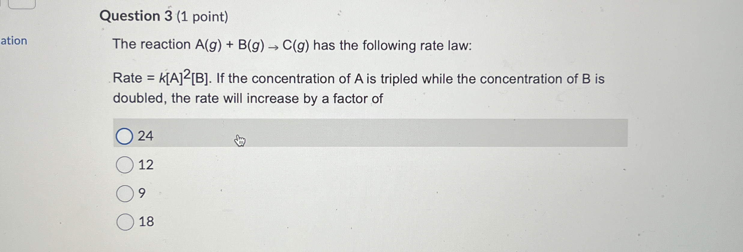 Solved Question 3 (1 ﻿point)The reaction A(g)+B(g)→C(g) ﻿has | Chegg.com