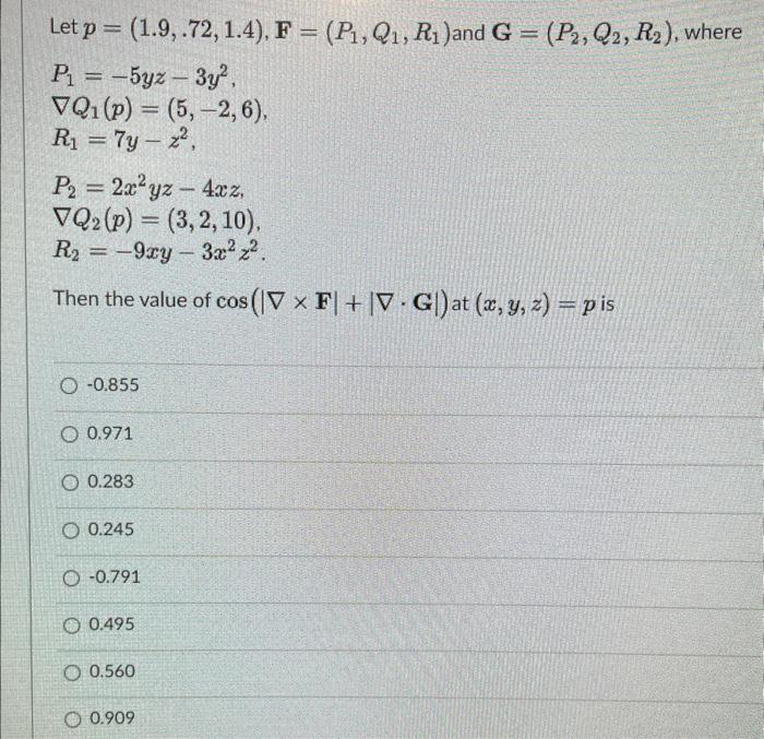 Solved Let p=(1.9,.72,1.4),F=(P1,Q1,R1) and G=(P2,Q2,R2), | Chegg.com