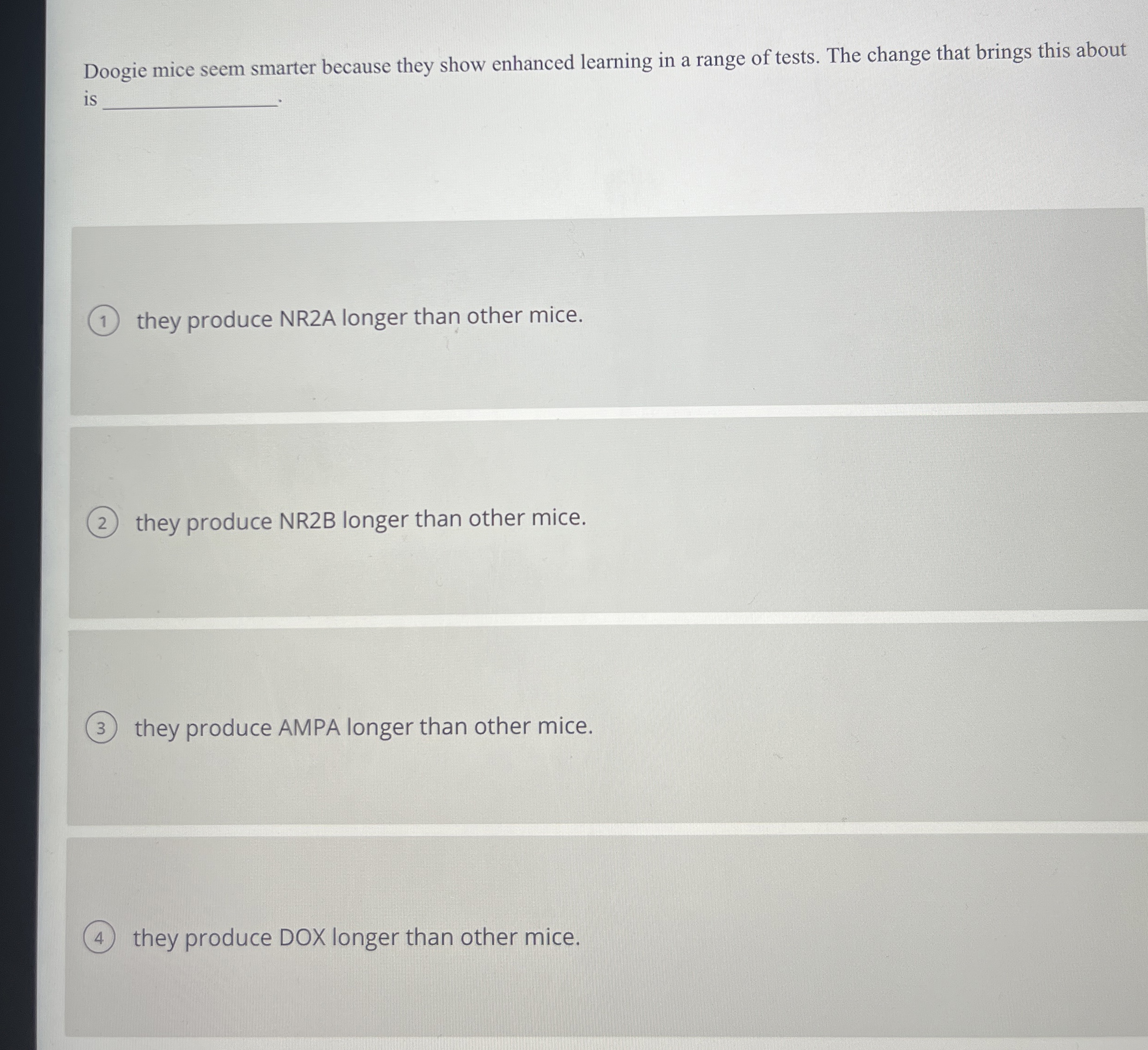 Solved Doogie mice seem smarter because they show enhanced | Chegg.com