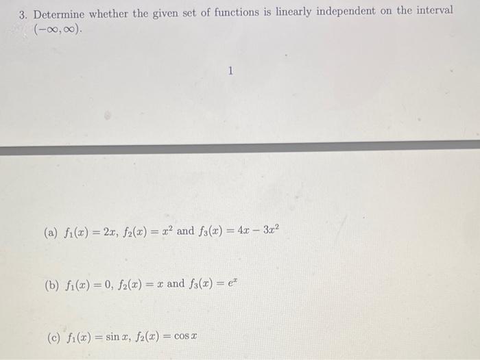 Solved 3. Determine whether the given set of functions is | Chegg.com