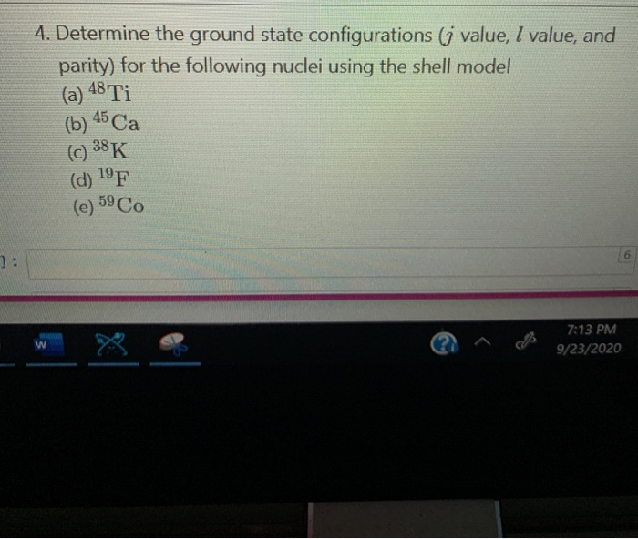 Solved 4. Determine the ground state configurations (j | Chegg.com