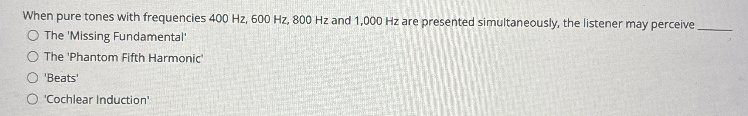 Solved When pure tones with frequencies 400Hz,600Hz,800Hz | Chegg.com