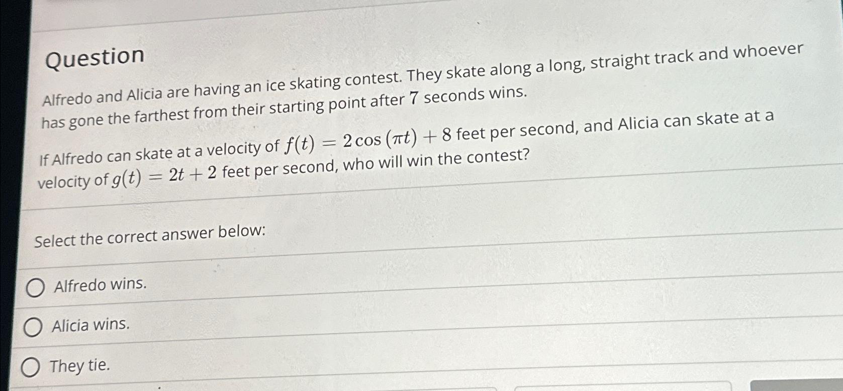 Solved QuestionAlfredo and Alicia are having an ice skating | Chegg.com
