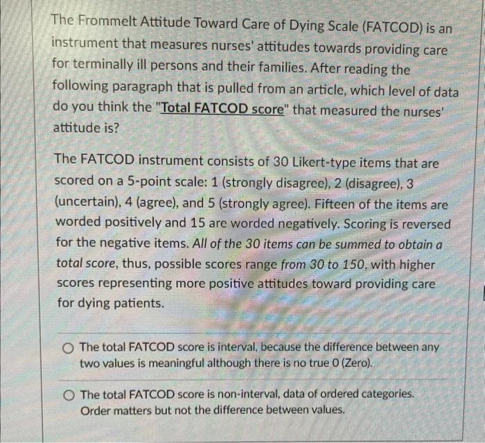 Solved The Frommelt Attitude Toward Care of Dying Scale | Chegg.com