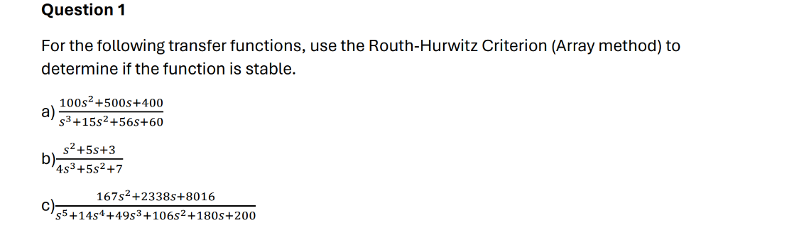 Solved Question 1For the following transfer functions, use | Chegg.com