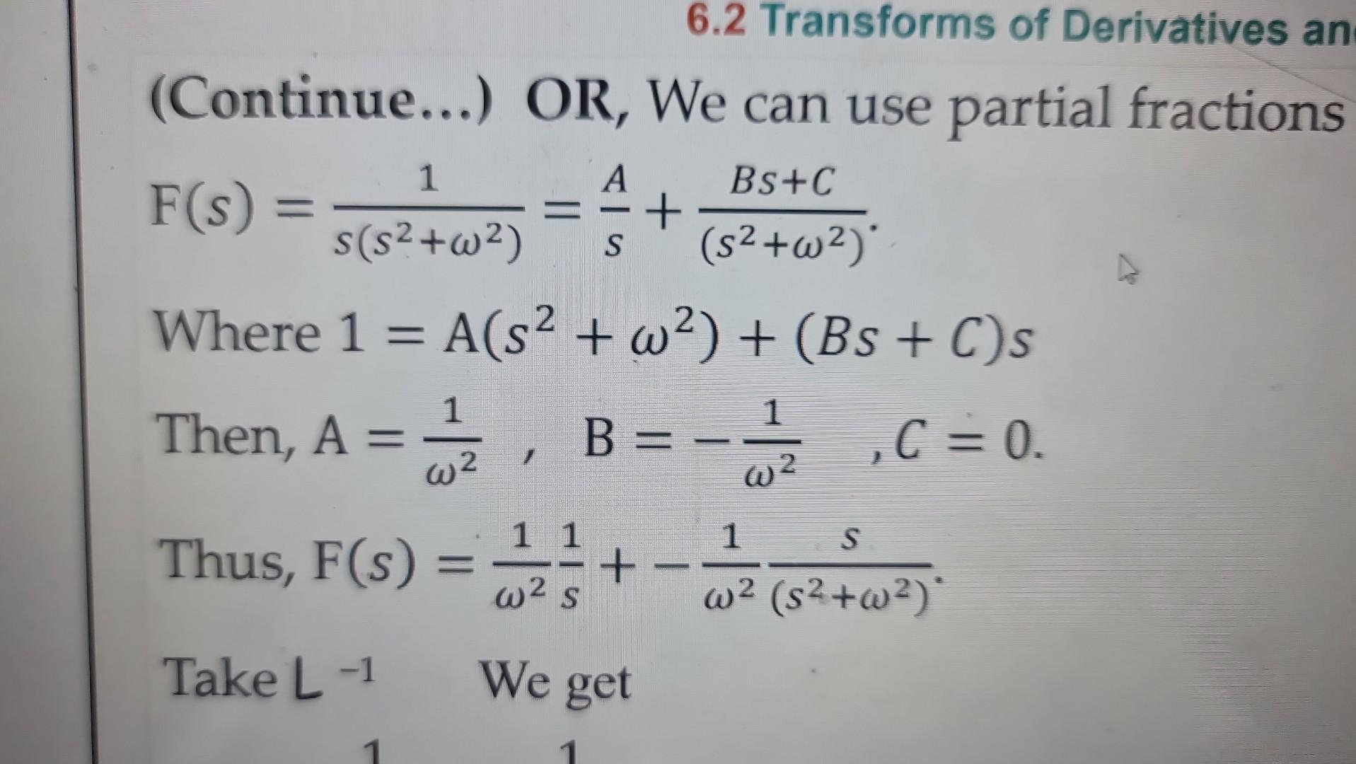 Solved (Continue...) OR, We can use partial fractions | Chegg.com