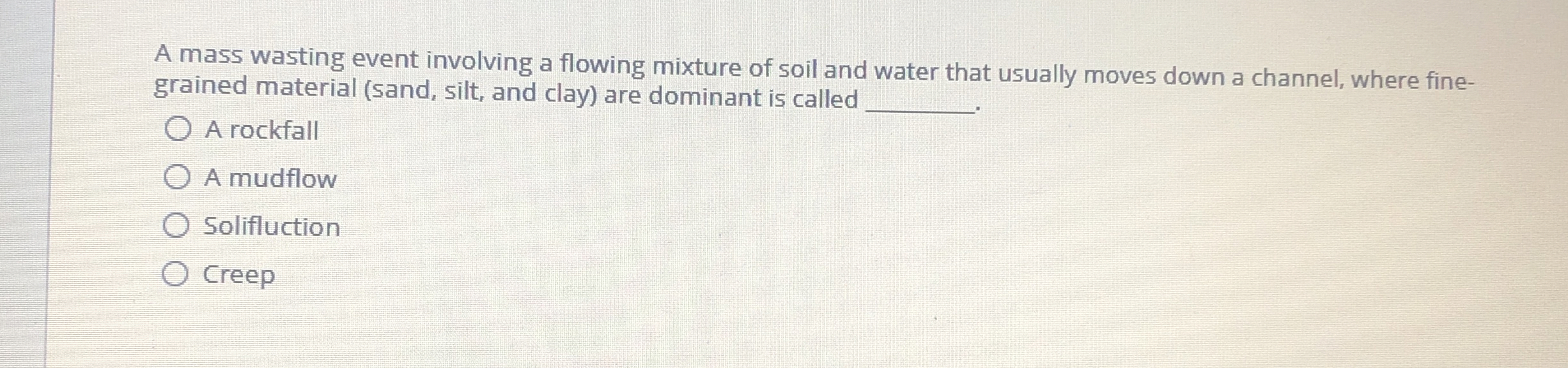 Solved A mass wasting event involving a flowing mixture of | Chegg.com