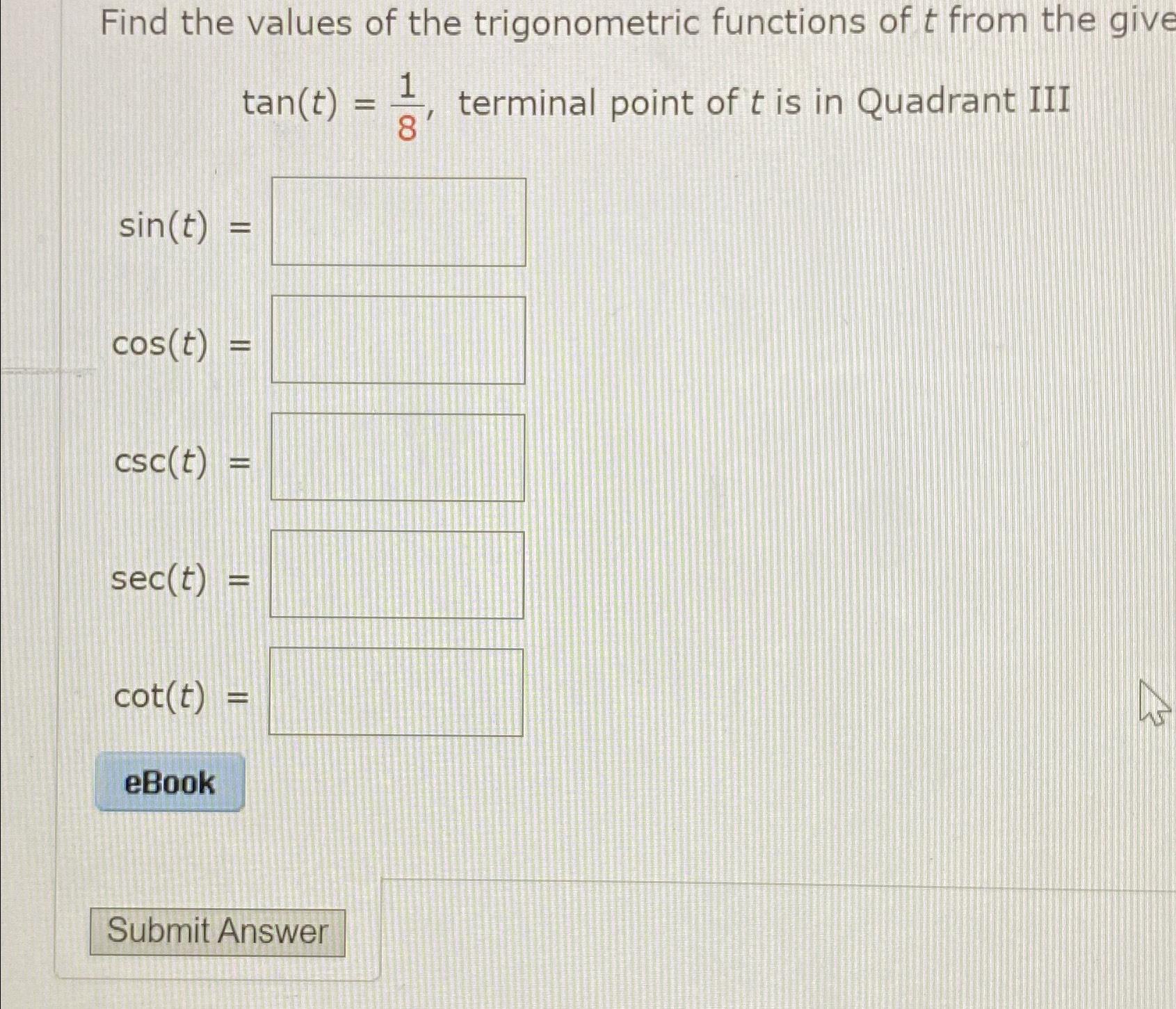Solved Find the values of the trigonometric functions of t | Chegg.com