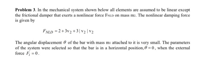 Solved Problem 3. In the mechanical system shown below all | Chegg.com