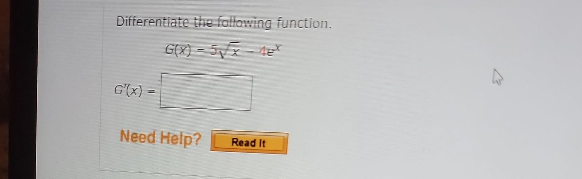 Solved Differentiate the following function. G(x)=5x−4ex | Chegg.com