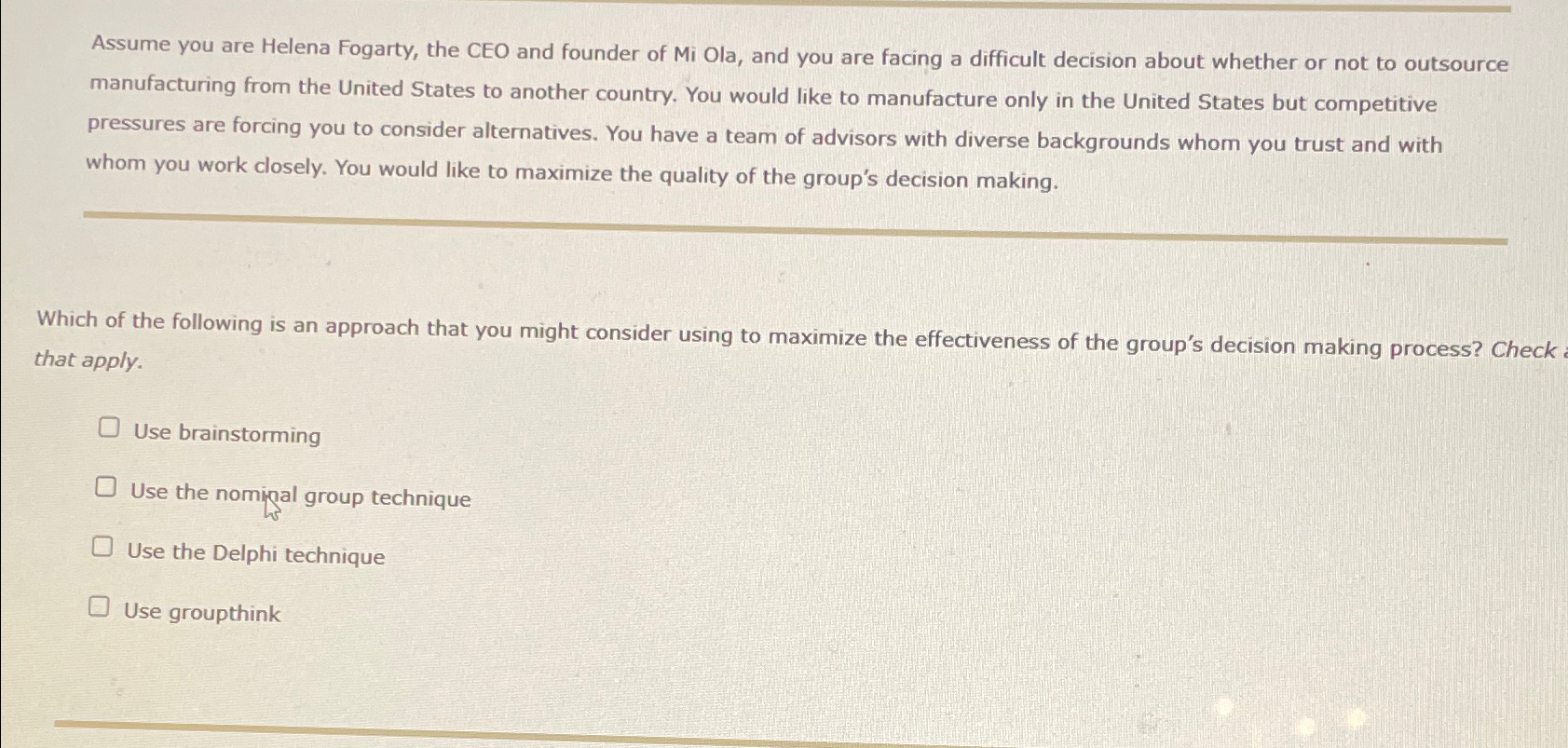 Solved Assume you are Helena Fogarty, the CEO and founder of | Chegg.com