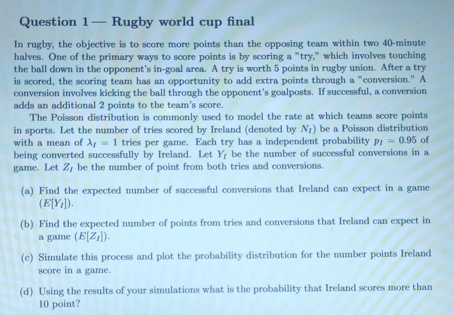 Solved In rugby, the objective is to score more points than | Chegg.com
