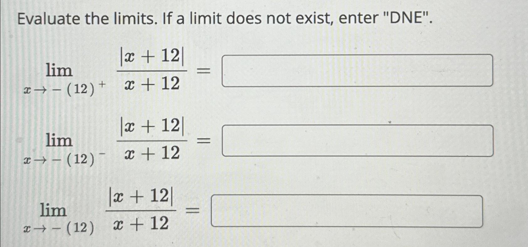 Solved Evaluate the limits. ﻿If a limit does not exist, | Chegg.com