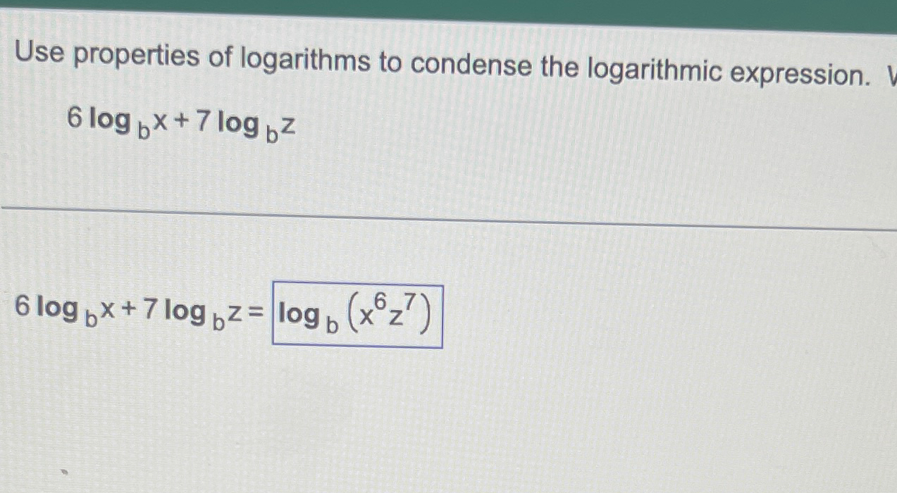 Solved Use properties of logarithms to condense the | Chegg.com