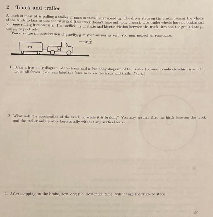 Solved 2 Truck and trailer A truck of miss Mis pulling a | Chegg.com