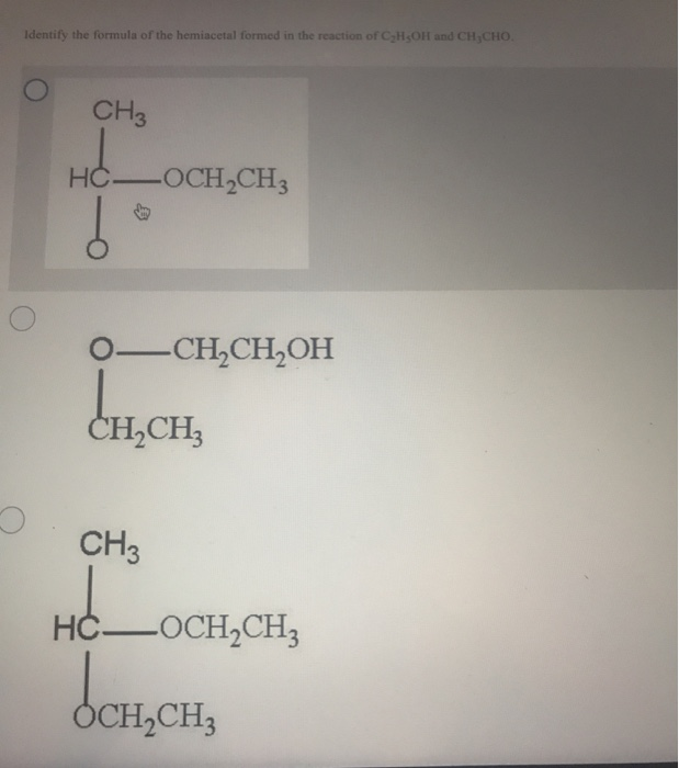 Solved identify the formula of the hemiacetal formed in the | Chegg.com