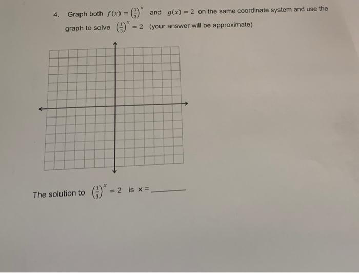 Solved 4. Graph both f(x) = and g(x) = 2 on the same | Chegg.com
