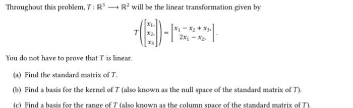 Solved Throughout this problem, T:R3 R2 will be the linear | Chegg.com