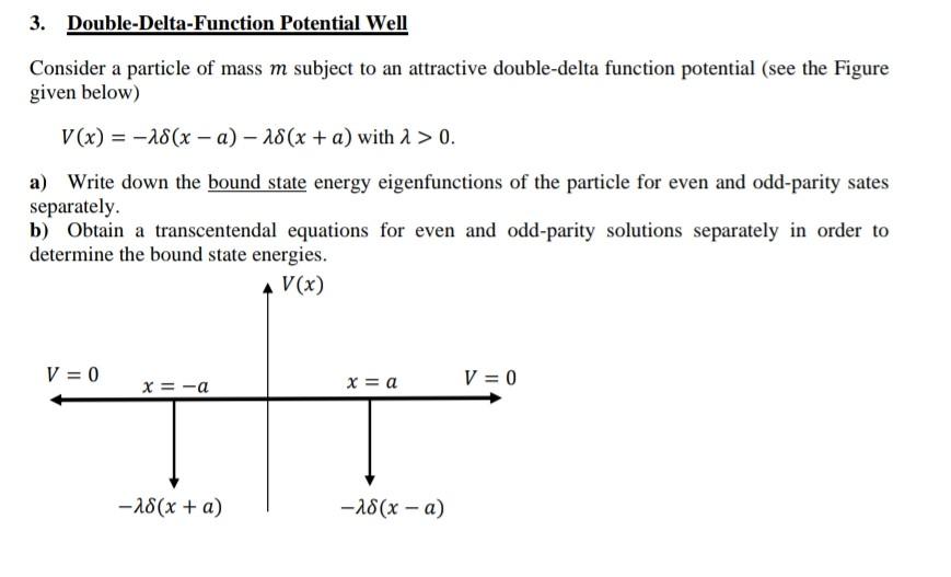 Solved 3. Double-Delta-Function Potential Well Consider a | Chegg.com