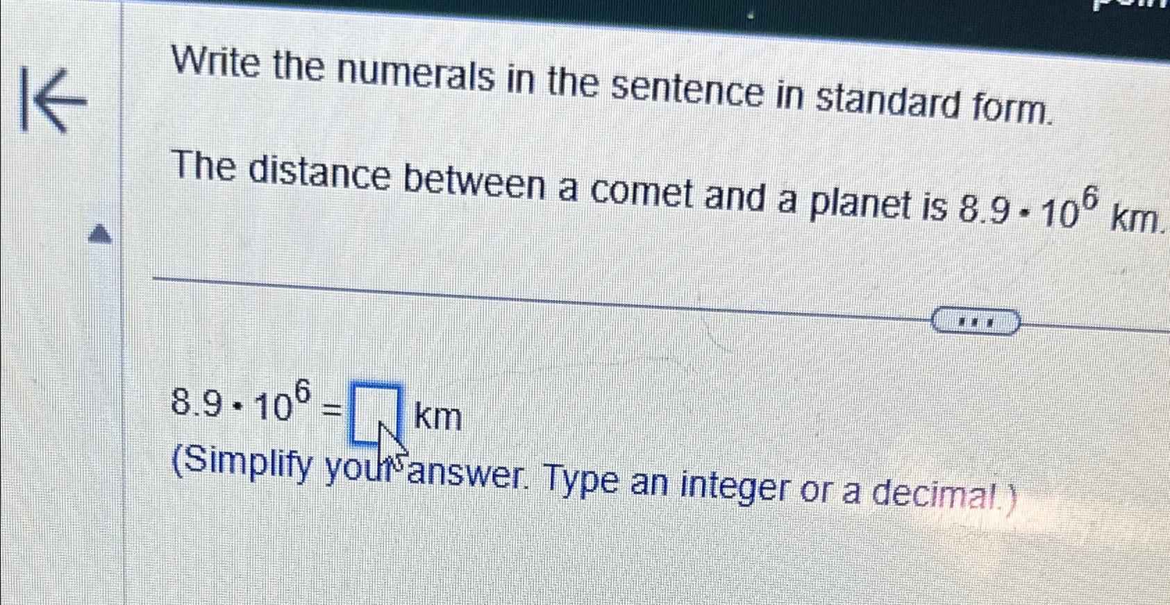 Solved Write the numerals in the sentence in standard | Chegg.com