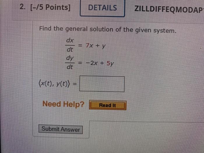 Solved /5 Points] ZILLDIFFEQMODAP Find the general solution | Chegg.com